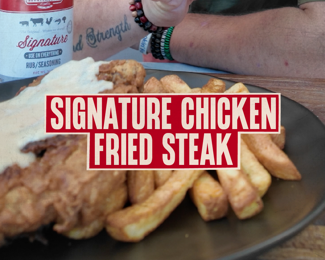 Signature Chicken Fried Steak