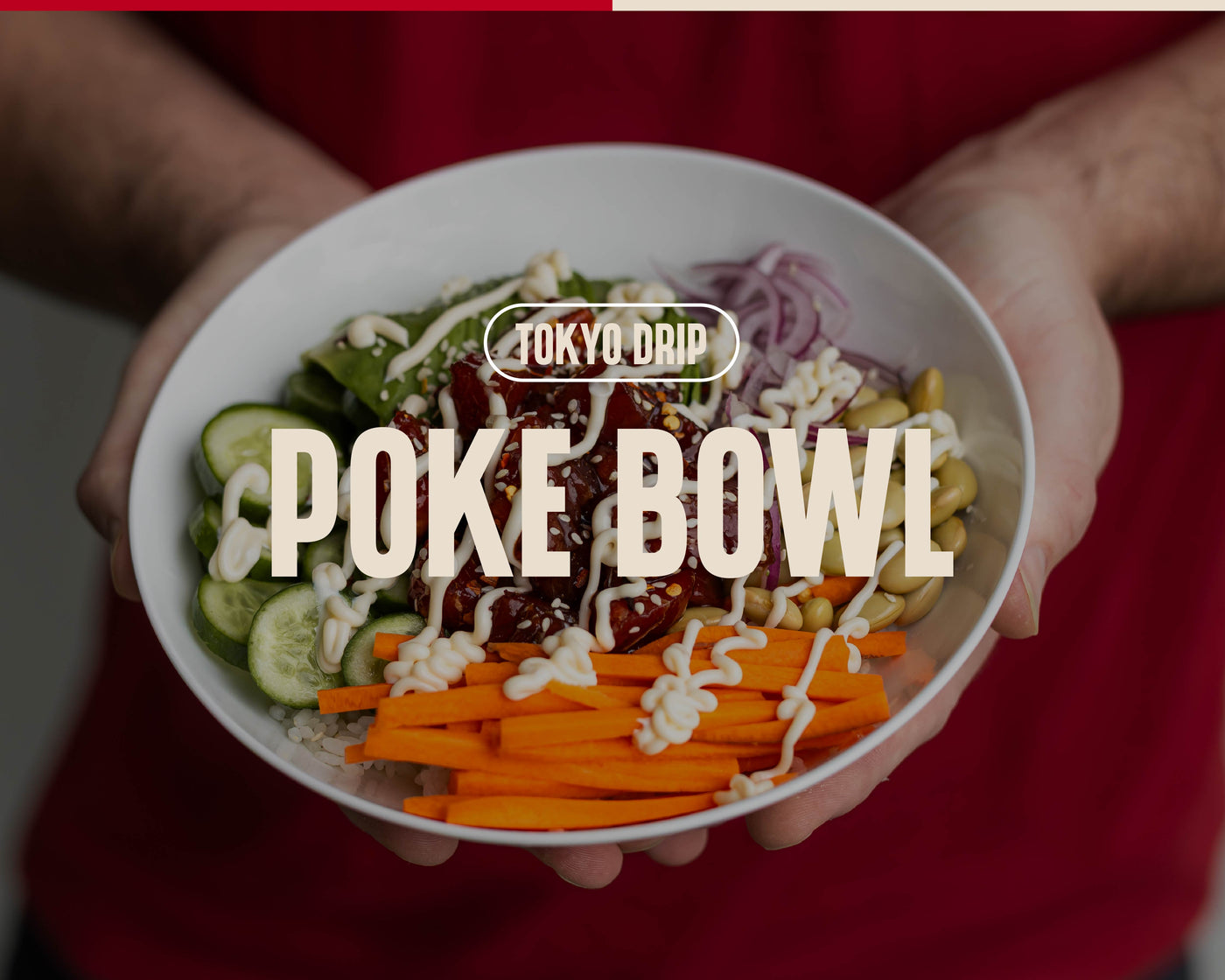 Tokyo Drip Poke Bowl